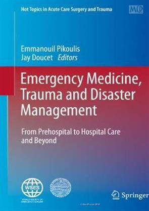Emergency Medicine Trauma and Disaster Management From Prehospital to ...