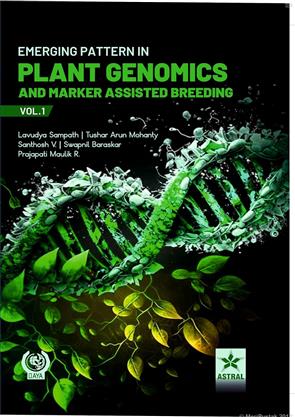 Emerging Pattern in Plant Genomics and Marker Assisted Breeding Vol 1