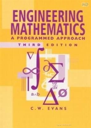 Engineering Mathematics: A Programmed Approach 3Rd Edition, Mathematics ...