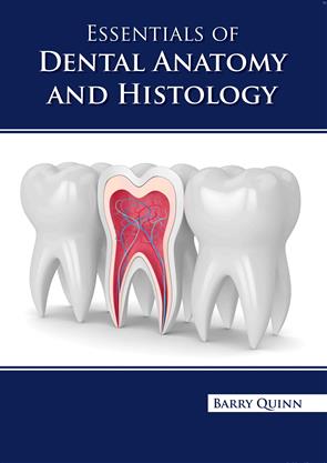 Essentials Of Dental Anatomy And Histology (Hb 2023)