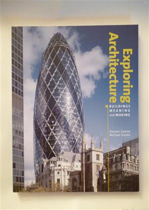 Exploring Architecture Building Meaning and Making