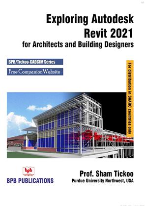 Exploring Autodesk Revit 2021 for Architects and Building Designers, AUTOCAD, BPB Publications