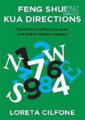 Feng Shui Kua Directions The Formula To Find Your Good And Bad ...