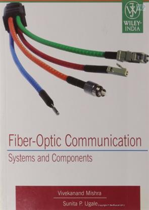 Fiber-Optic Communication: Systems And Components, Books, John Wiley