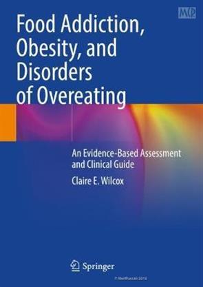 Food Addiction Obesity and Disorders of Overeating An Evidence-Based ...