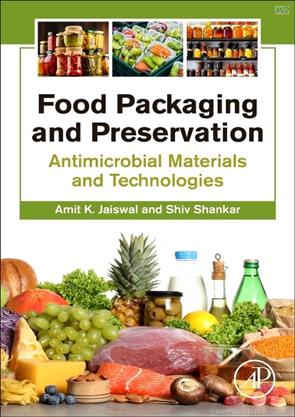 Food Packaging and Preservation Antimicrobial Materials and ...