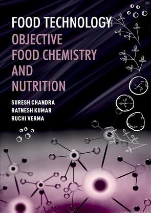 Food Technology Objective Food Chemistry And Nutrition (Pb), Food ...