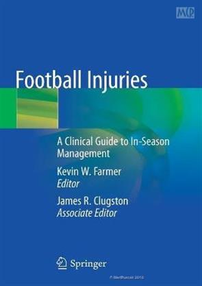 Football Injuries A Clinical Guide to In-Season Management 1st Editon ...