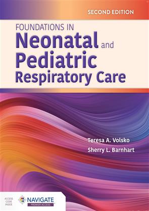 Foundations In Neonatal And Pediatric Respiratory Care 2022, Pediatrics ...