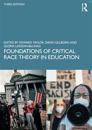 Foundations Of Critical Race Theory In Education, Teaching, T&F/Routledge
