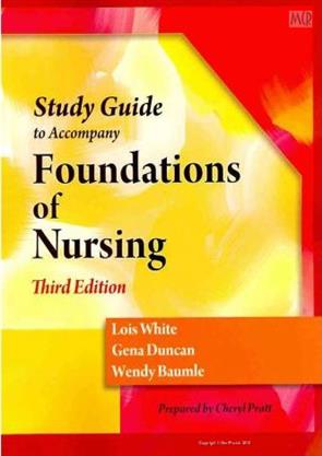 Foundations Of Nursing Study Guide To Accompany 3Rd Edition, Nursing ...