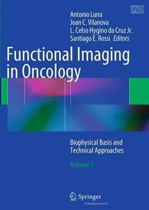 Functional Imaging in Oncology Biophysical Basis and Technical ...
