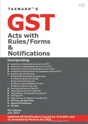 GST Acts with Rules/Forms and Notifications 9th Edition 2021, GST Books ...