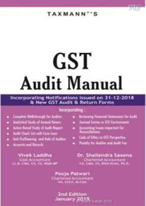 Gst Audit Manual - Incorporating Notifications Issued On 31-12-2018 ...