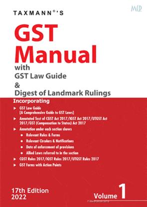 GST Manual with GST Law Guide & Digest of Landmark Rulings 17th Edition 2022, GST Books, Taxmann ...