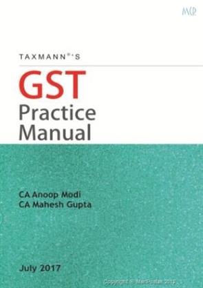 GST Practice Manual : Anoop Modi Mahesh Gupta, 9789386635594