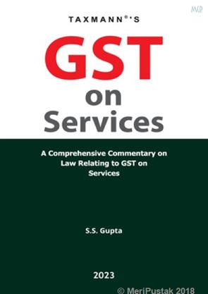 GST on Services 1st Edition 2023, GST Books, Taxmann
