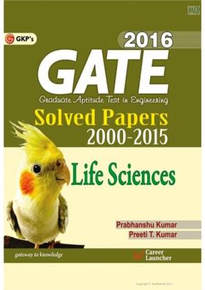 Gate Solved Paper Life Science 2016 (Solved Papers 2000-2015), GATE ...