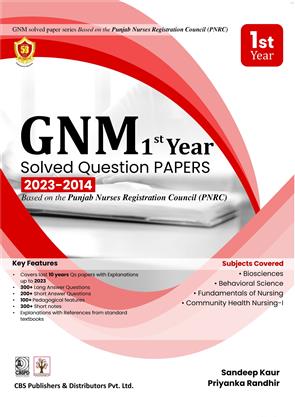 Gnm 1St Year Solved Question Papers 2023-2014 (Pb 2024)