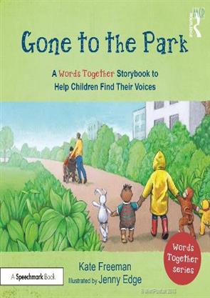 Gone to the Park A ‘Words Together’ Storybook to Help Children Find ...