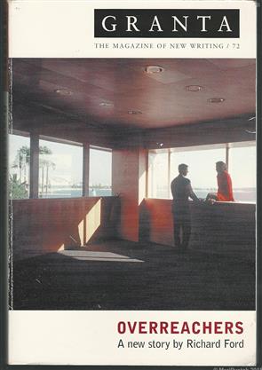 Granta 72 Overreachers - The Magazine of New Writing