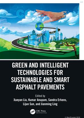 Green and Intelligent Technologies for Sustainable and Smart Asphalt ...