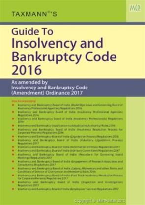 Guide To Insolvency and Bankruptcy Code 2016, (Amendment) Ordinance 2017 By Taxmann, 9789386882271