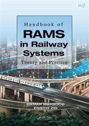 Handbook Of Rams In Railway Systems Theory And Practice, Mechanical ...