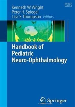 Handbook of Pediatric Neuro-Ophthalmology 1st Editon 2006 Softbound ...