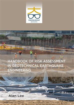 Handbook of Risk Assessment In Geotechnical Earthquake Engineering ...
