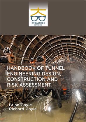 Handbook of Tunnel Engineering Design Construction and Risk Assessment, Engineering Materials ...