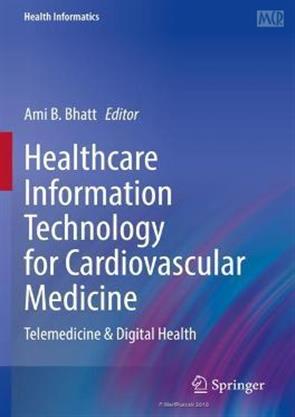 Healthcare Information Technology for Cardiovascular Medicine ...