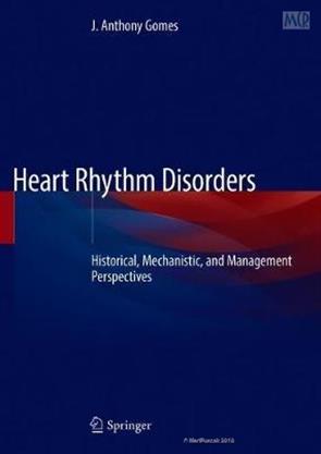 Heart Rhythm Disorders History Mechanisms and Management Perspectives ...