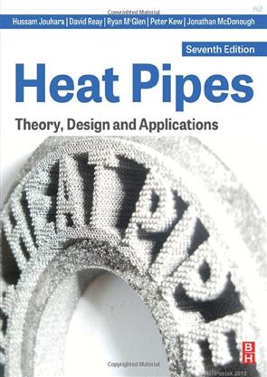 Heat Pipes Theory Design and Applications 7ed
