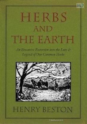 Herbs and the Earth An Evocative Excursion into the Lore& Legend of Our ...