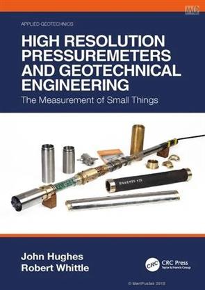 High Resolution Pressuremeters and Geotechnical Engineering The ...