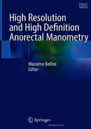 High Resolution and High Definition Anorectal Manometry 1st Editon 2020 ...