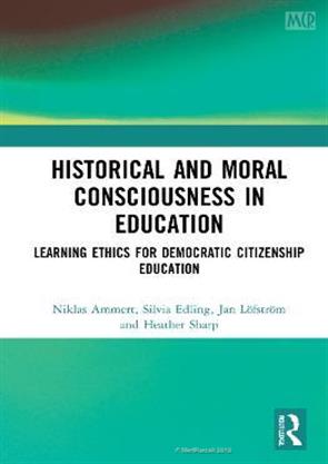 Historical and Moral Consciousness in Education 1st Edition 2022 ...