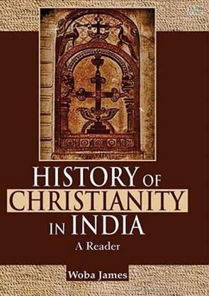 History Of Christianity In India A Reader, Novels, Christian World Imprints
