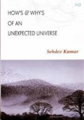 How'S & Why'S Of An Unexpected Universe, Indian Literature, Aakar Books