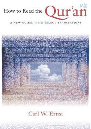 How to Read the Quran A New Guide With Select Translations, Information ...