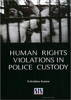 Human Rights Violations - In Police Custody, Human Rights Law Books ...