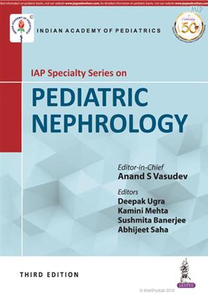 Iap Specialty Series On Pediatric Nephrology 3Rd Edition 2019 ...