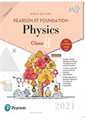 Iit Foundation Class 8 Physics 2021 Edition 2021, Physics, Pearson