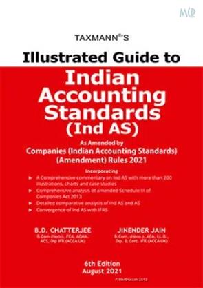 Illustrated Guide to Indian Accounting Standards Ind AS 2021 Edition ...