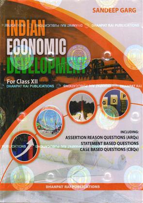 Indian Economic Development for Class 12 CBSE Examination 2022-23 ...