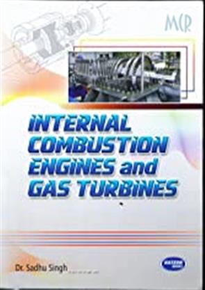 Industrial Combustion Engine And Gas Turbines, Mechanical / Production Engineering Books, S.K ...