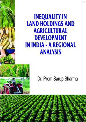 Inequality in Land Holding And Agricultural Development in India- A ...