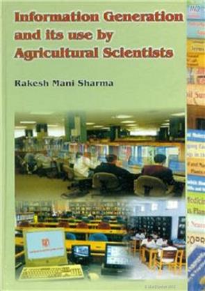 Information Generation And Its Use By Agricultural Scientists