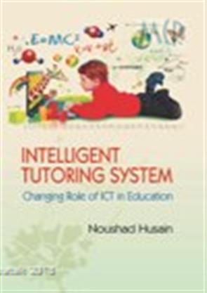 Intelligent Tutoring System Changing Role Of Ict In Education